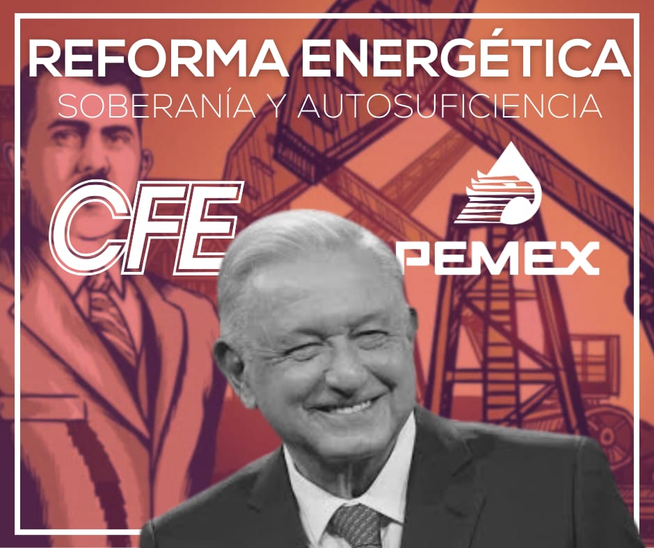 Reforma Energética, el reto de la soberanía y autosuficiencia.